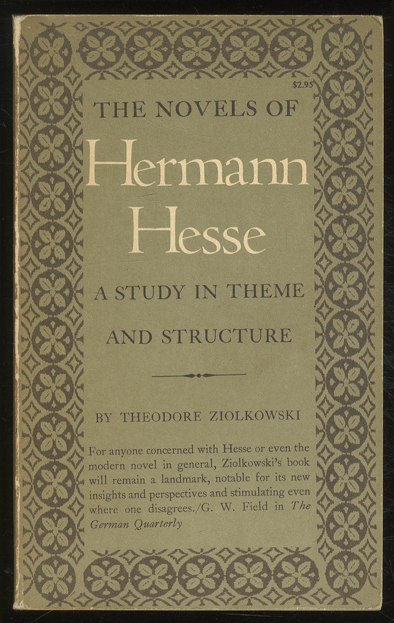 The Novels of Hermann Hesse: A Study in Theme and Structure by ...