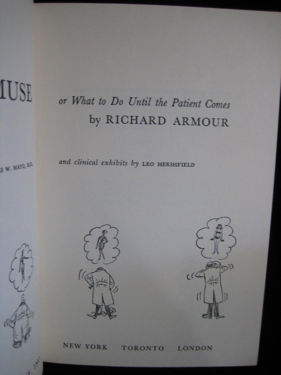THE MEDICAL MUSE:Or What to Do Until The Patient Comes by Armour ...