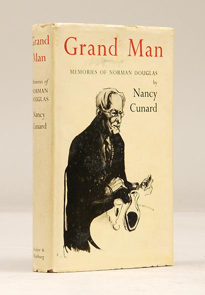Grand Man. Memories of Norman Douglas. With Extracts from his Letters ...
