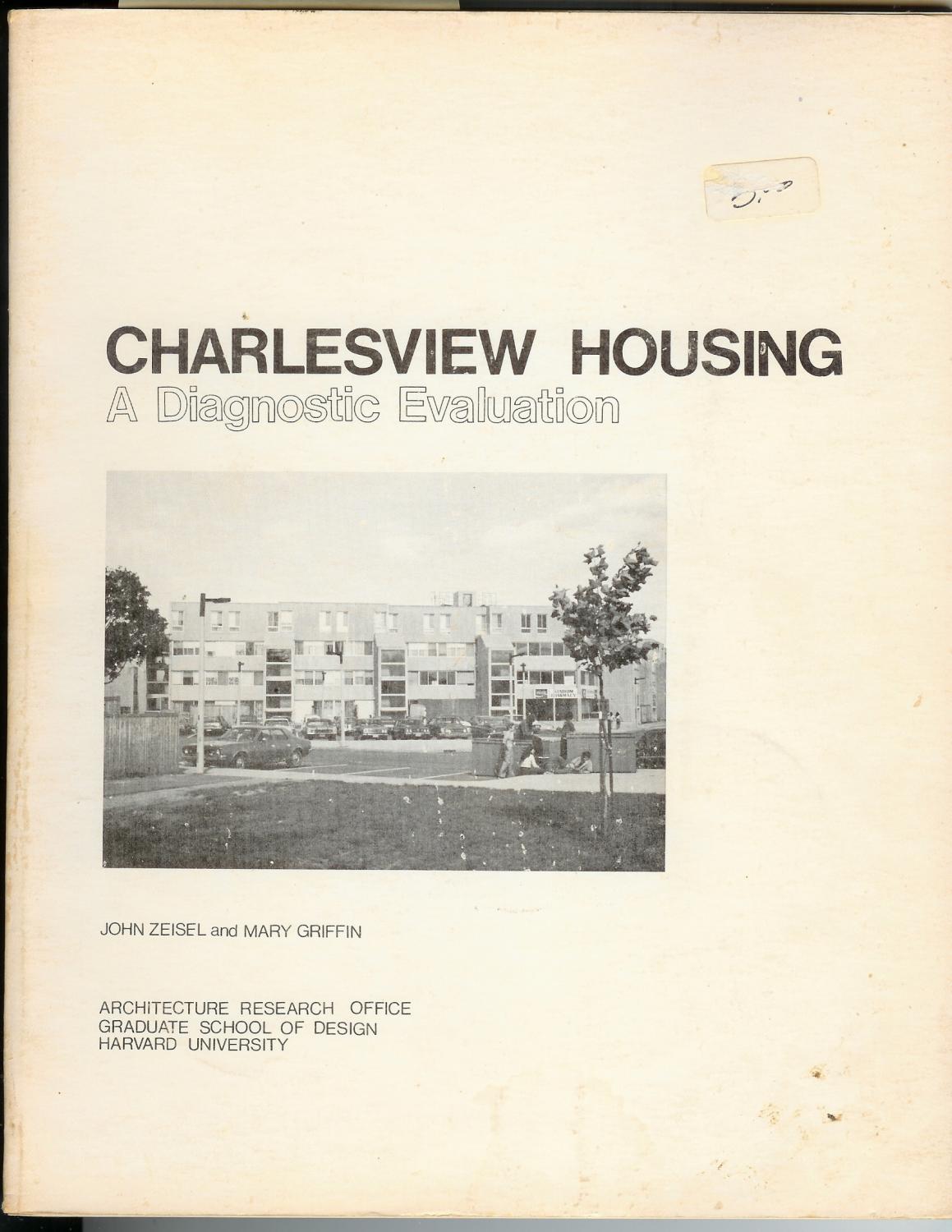 Charlesview Housing A Diagnostic Evaluation by John Zeisel and Mary ...