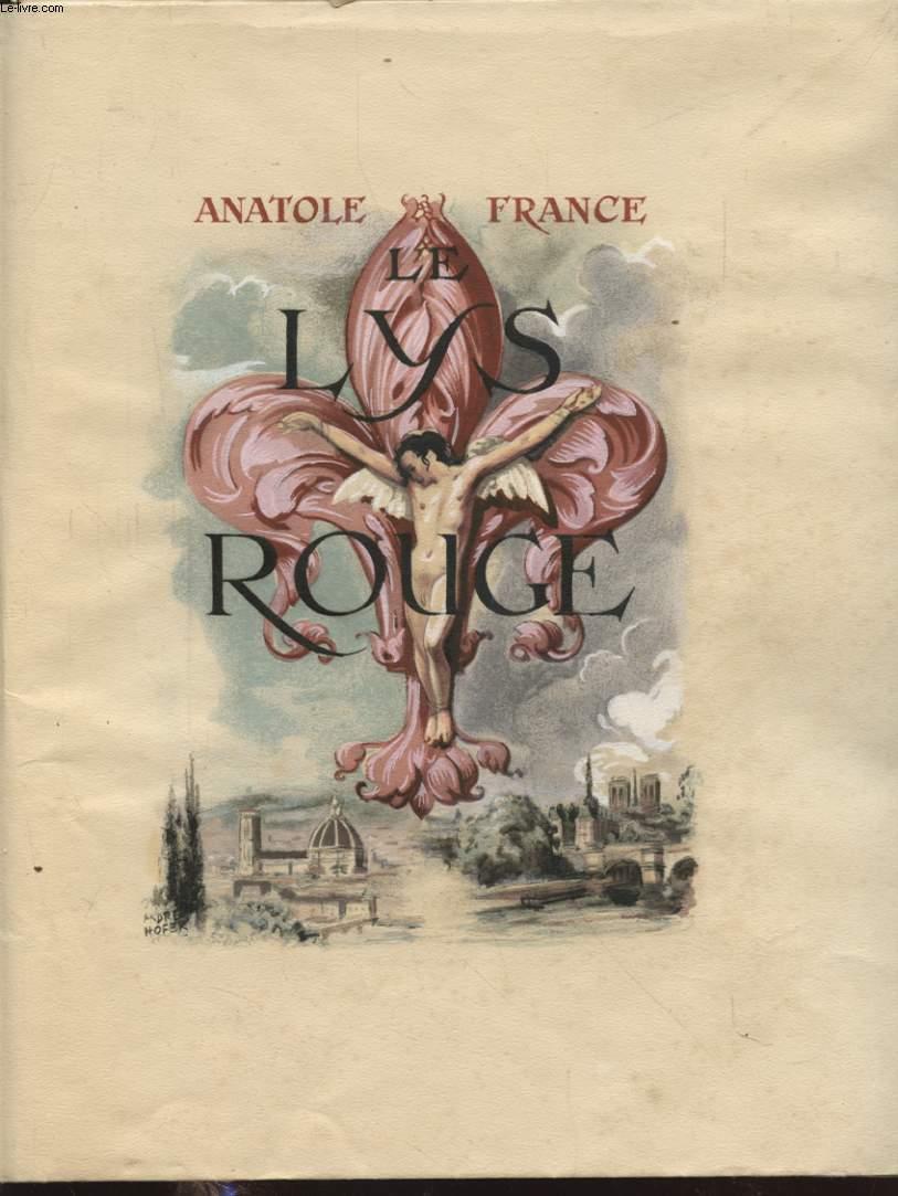 LE LYS ROUGE by ANATOLE FRANCE: bon Couverture souple (1947) | Le-Livre