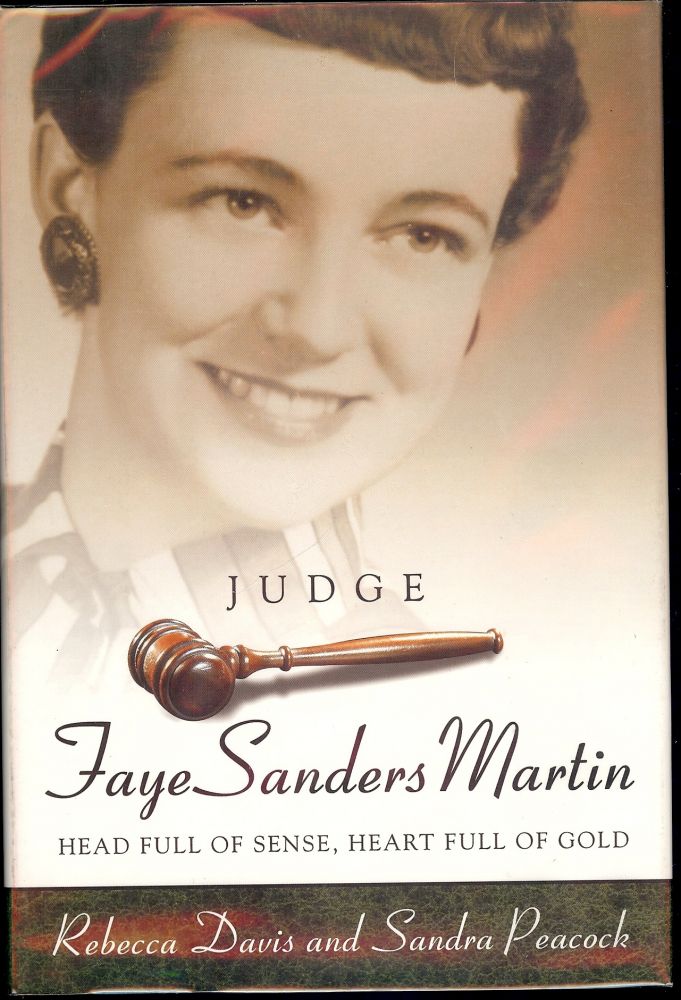 JUDGE FAYE SANDERS MARTIN by DAVIS, Rebecca Shriver: (2004) Signed by ...