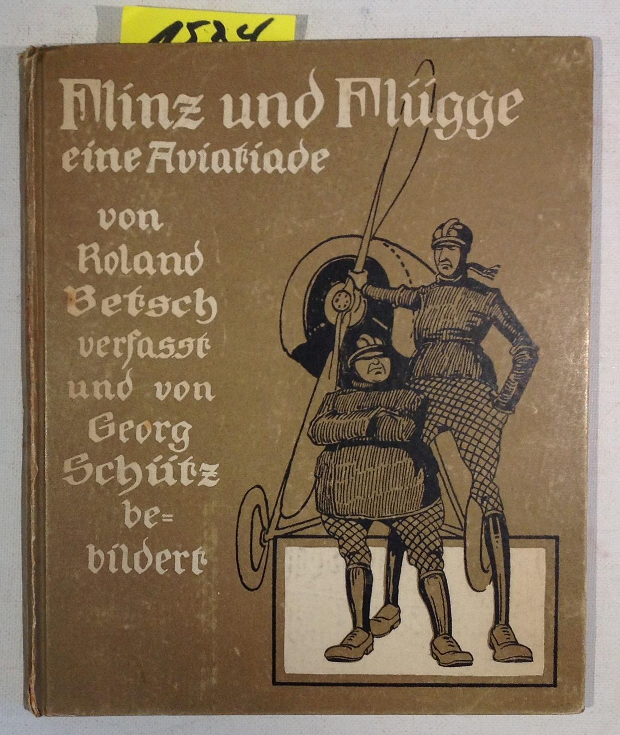 Flinz Und Flügge Eine Aviatiade in 8 Nummern von Betsch, Roland: Guter ...