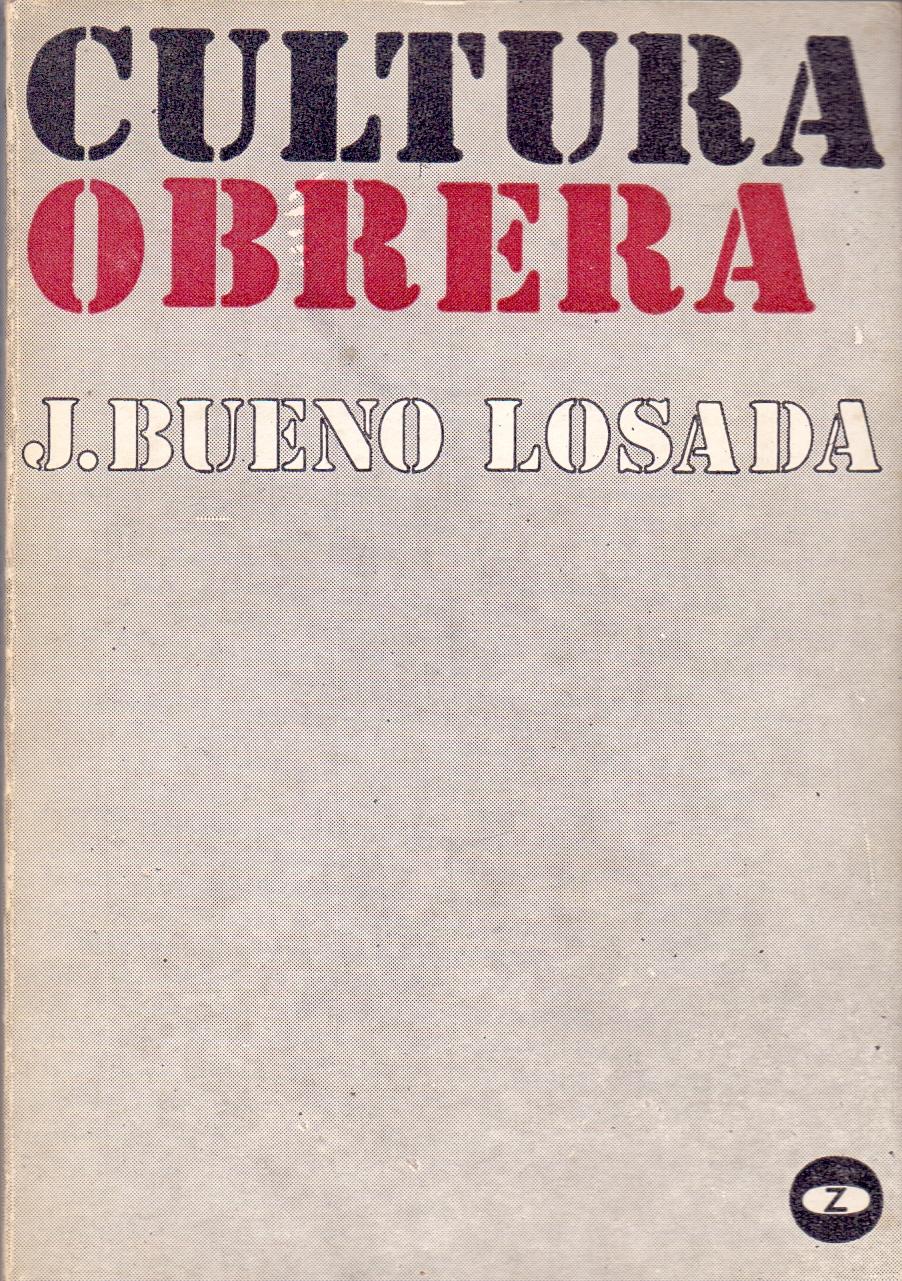 CULTURA OBRERA Y DOCTRINA O POSTURA DE LA IGLESIA by J. Bueno Losada | Libreria 7 Soles