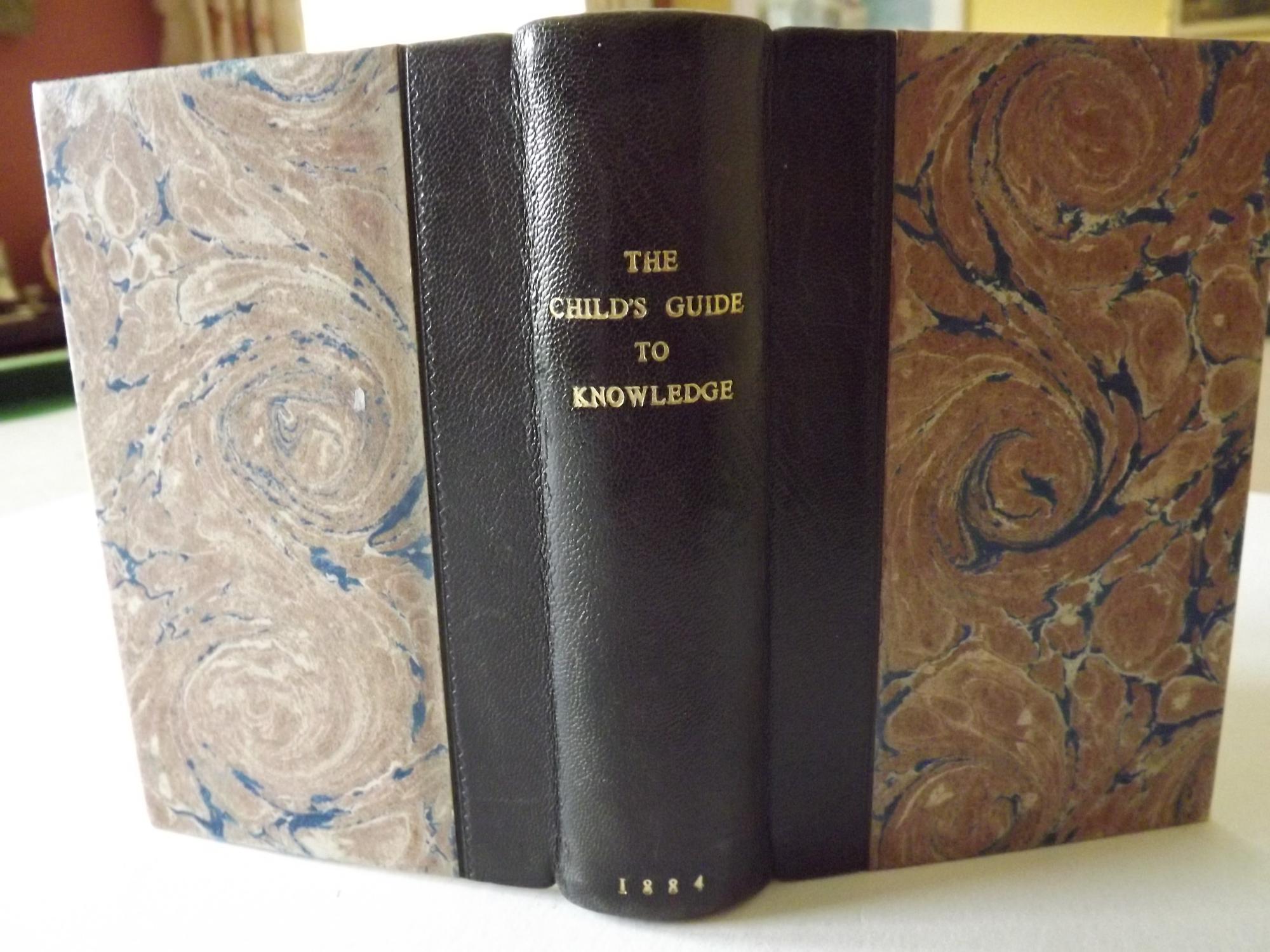 The Child's Guide To Knowledge by A Lady: Very Good Quarter Calf ...