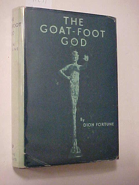 THE GOAT-FOOT GOD. by FORTUNE, Dion: Fine Hardcover (1936) 1st Edition ...