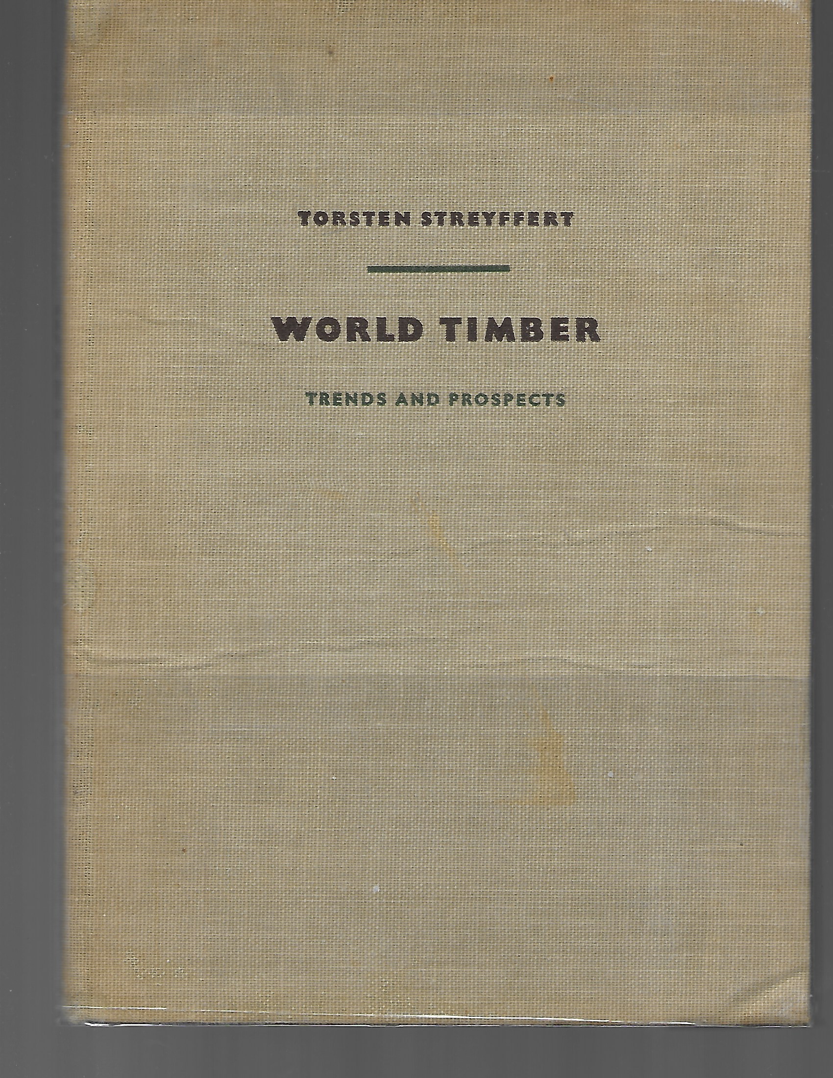 World Timber Trends and Prospects by Streyffert, Thorsten: Hardcover ...