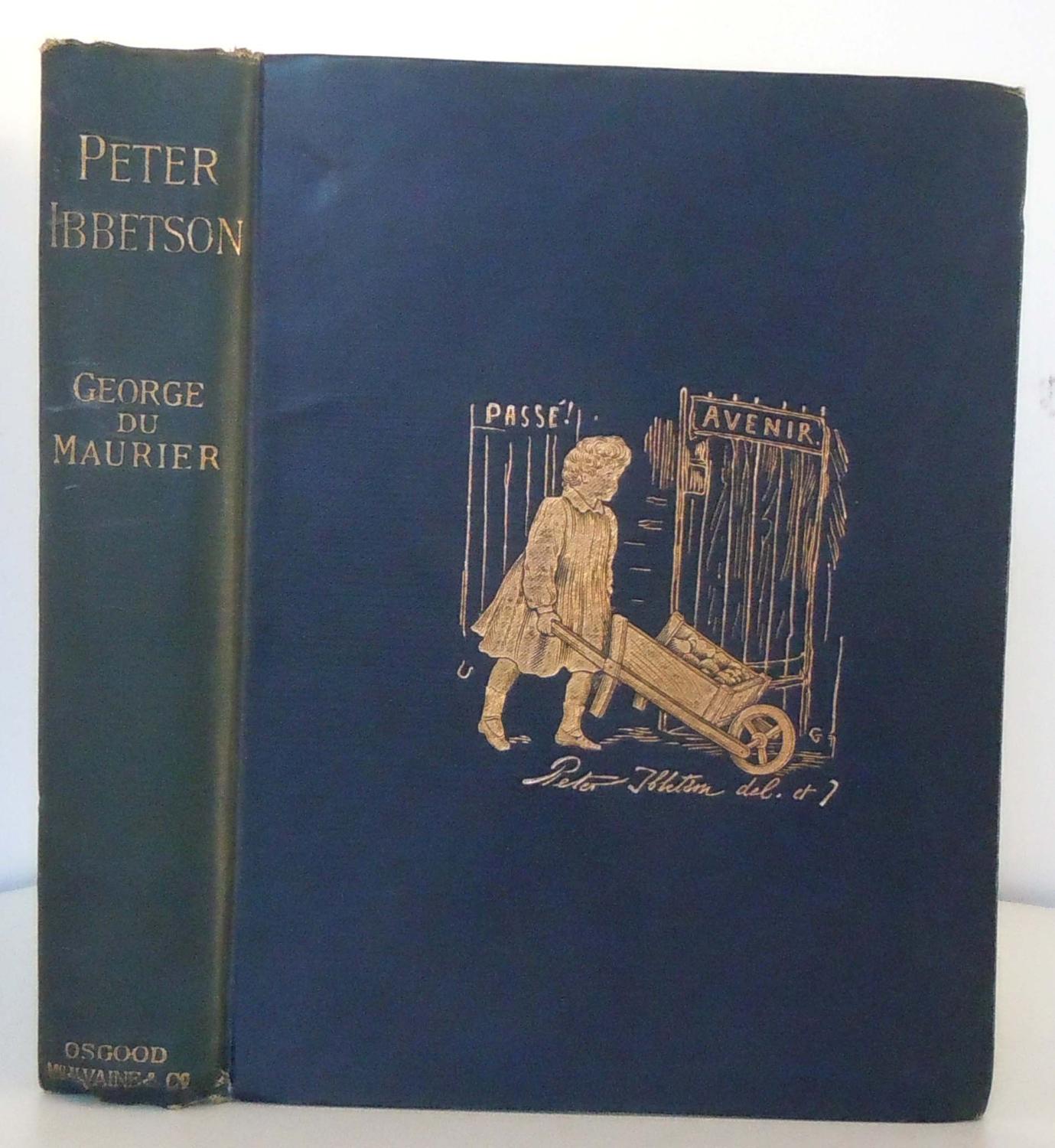 Peter Ibbetson by du Maurier, George: Very Good Hardcover (1896) First ...