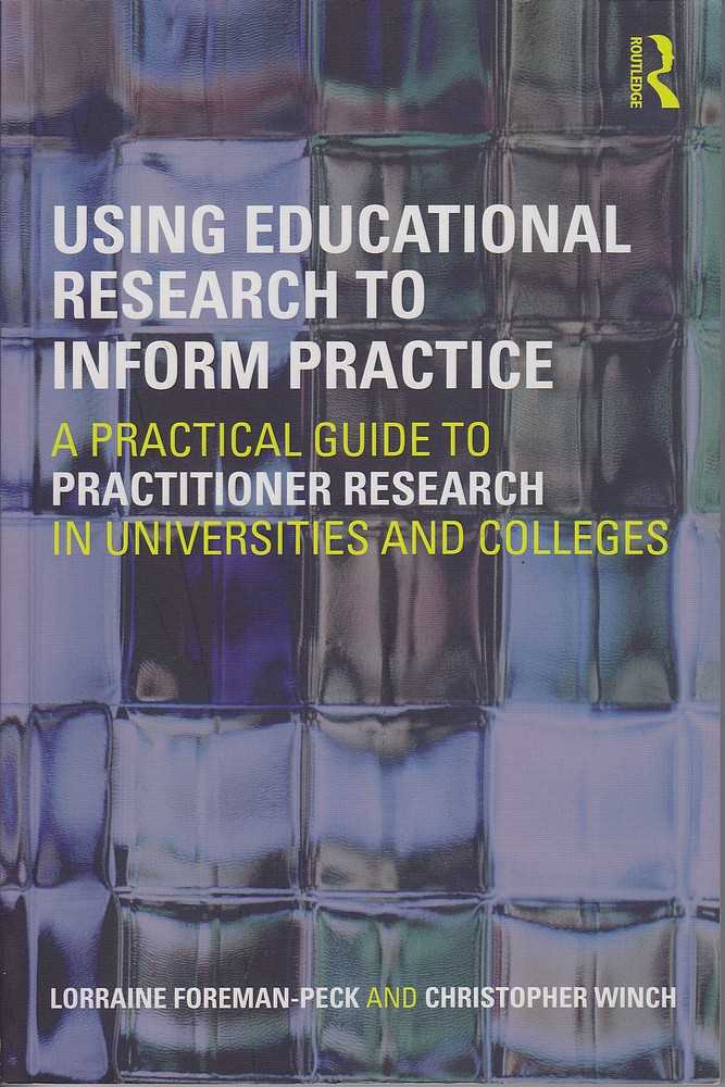 Using Educational Research to Inform Practice: A Practical Guide to ...