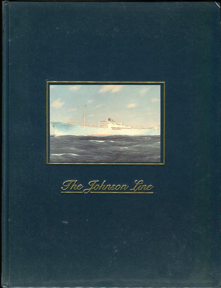 The Johnson Line 1890-1990 by Rinman, Thorsten/Gooderham, Rolf E ...