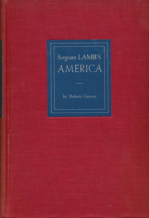 Sergeant Lamb's America by Graves, Robert: Very Good Hardcover (1940 ...