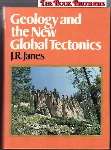 Geology and the New Global Tectonics: An Introduction to Physical and ...