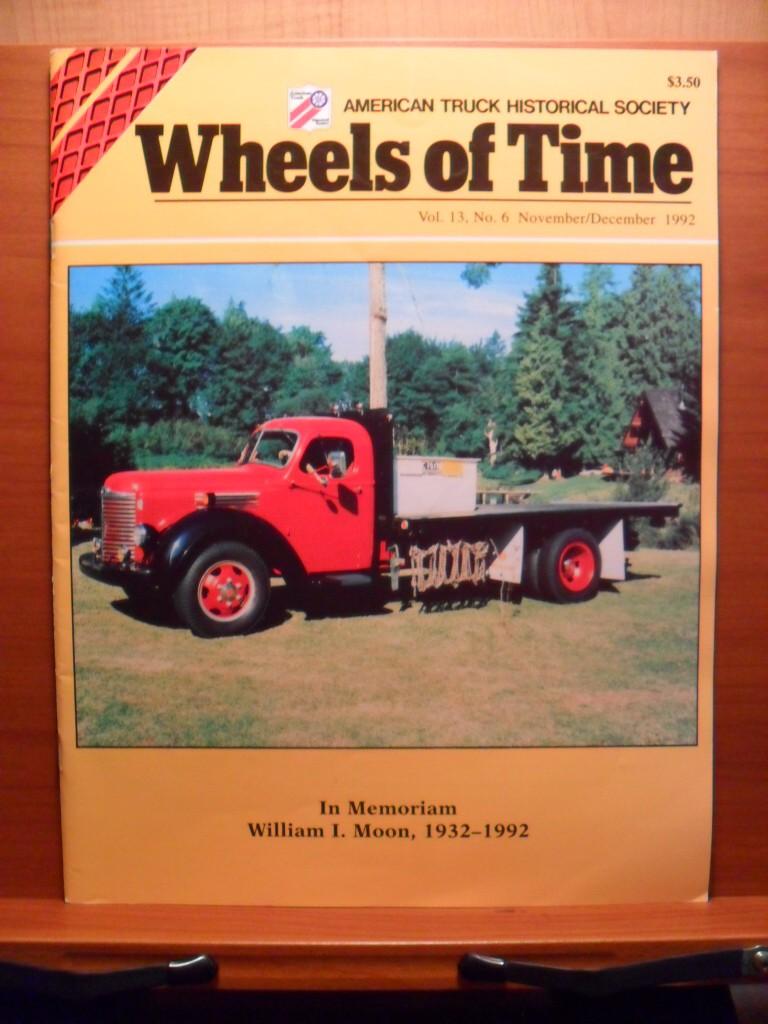 Wheels of Time AMERICAN TRUCK HISTORICAL SOCIETY, November/December ...