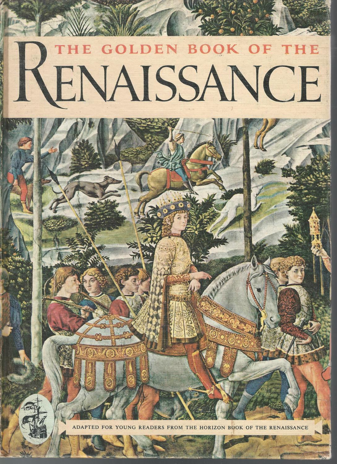 The Golden Book of the Renaissance by Shapiro, Irwin ed/adapt.: Very ...