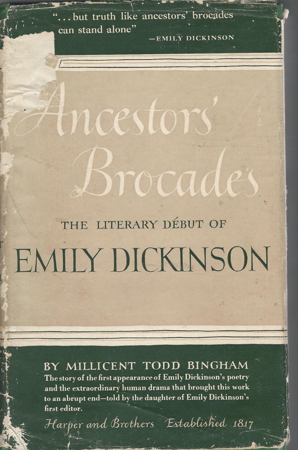 Ancestors' Brocades: The Literary Debut of Emily Dickinson by Dickinson ...