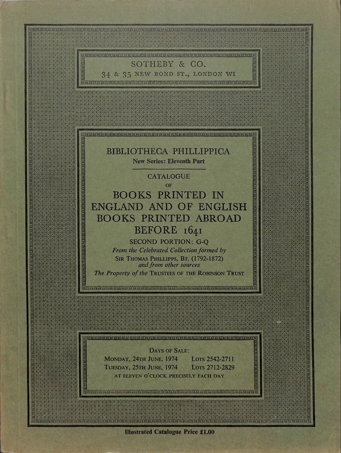 Sale 24 & 25 June 1974: Catalogue of Books Printed in England and of ...