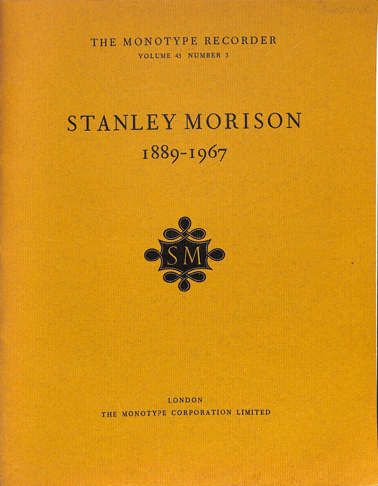 Stanley Morison 1889-1967. by MORAN, JAMES.: Good Binding see ...