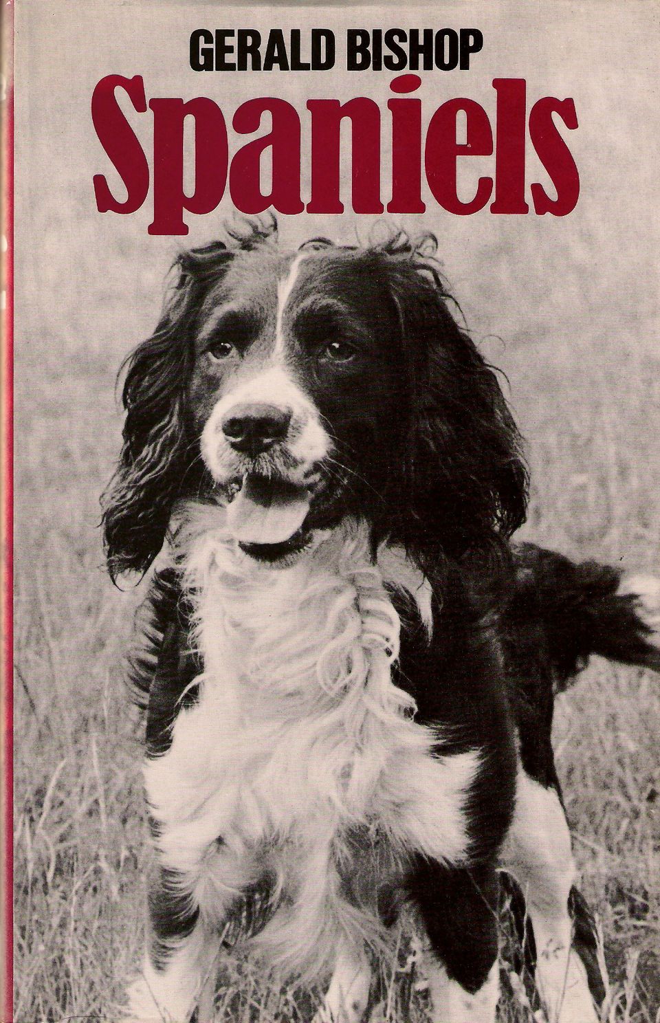 SPANIELS. By Gerald Bishop. by Bishop (Gerald).: (1984) | Coch-y-Bonddu Books Ltd