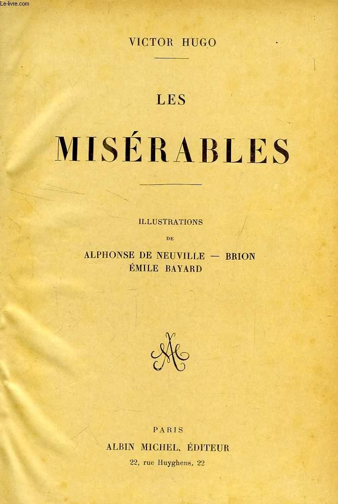 OEUVRES ILLUSTREES DE VICTOR HUGO, TOME VI, ROMANS: LES MISERABLES ...