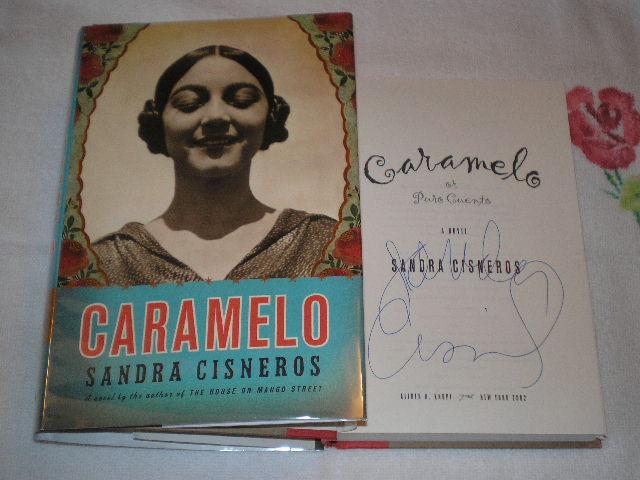 Caramelo: Signed by Cisneros, Sandra: Very Good+ Hardcover (2002) 1st ...