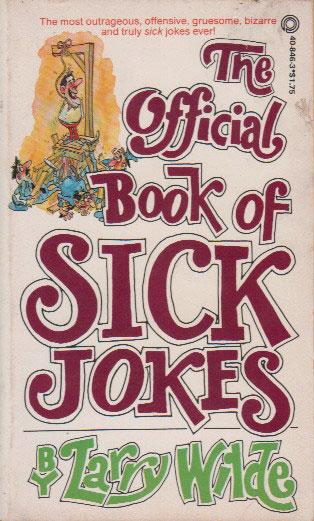 THE OFFICIAL BOOK OF SICK JOKES by Larry Wilde: Very Good Paperback ...