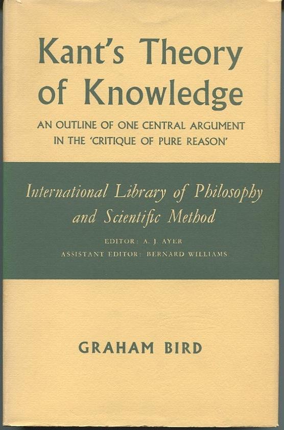 Kant's Theory of Knowledge. An Outline of One Central Argument in the ...