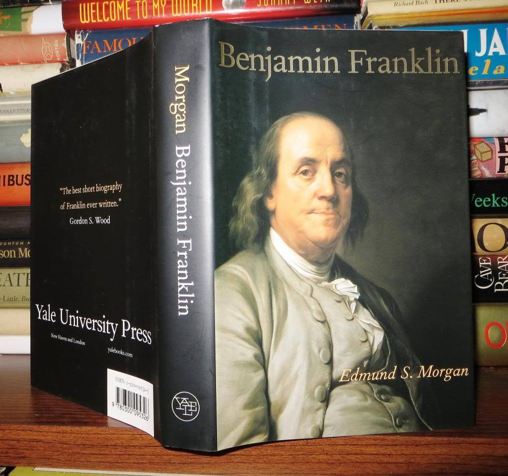 BENJAMIN FRANKLIN by Morgan, Edmund S. - Benjamin Franklin: Hardcover ...