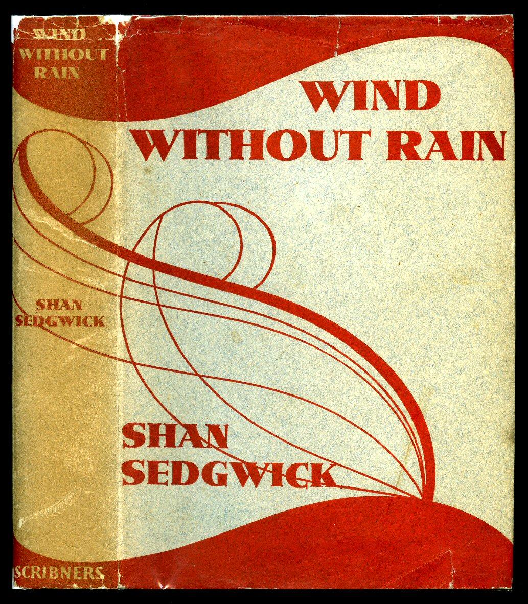 Wind without Rain by Sedgwick, Shan: (1930) | Little Stour Books PBFA ...