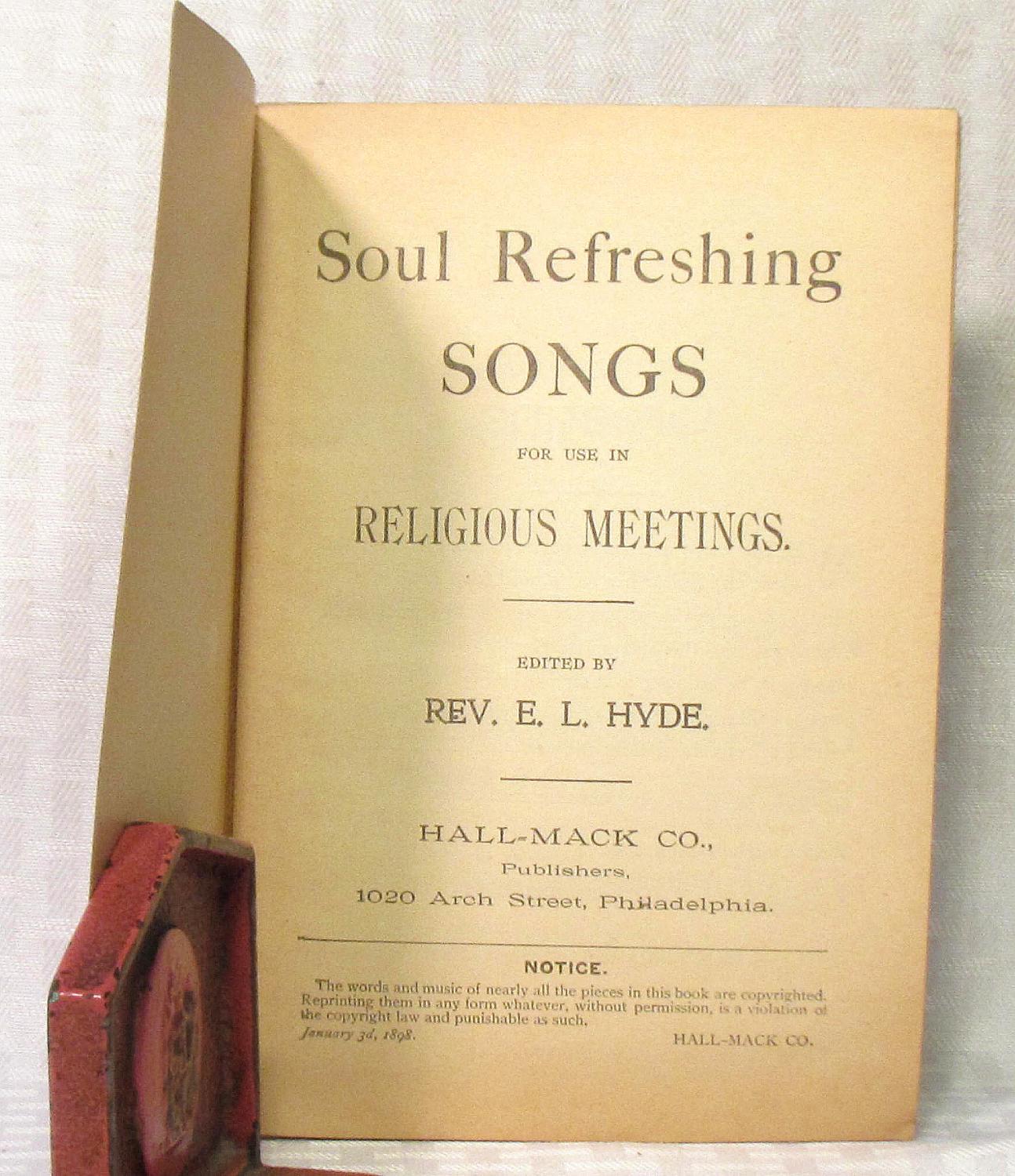 Soul Refreshing Songs for use in Religious Meetings by E. L. Hyde ...
