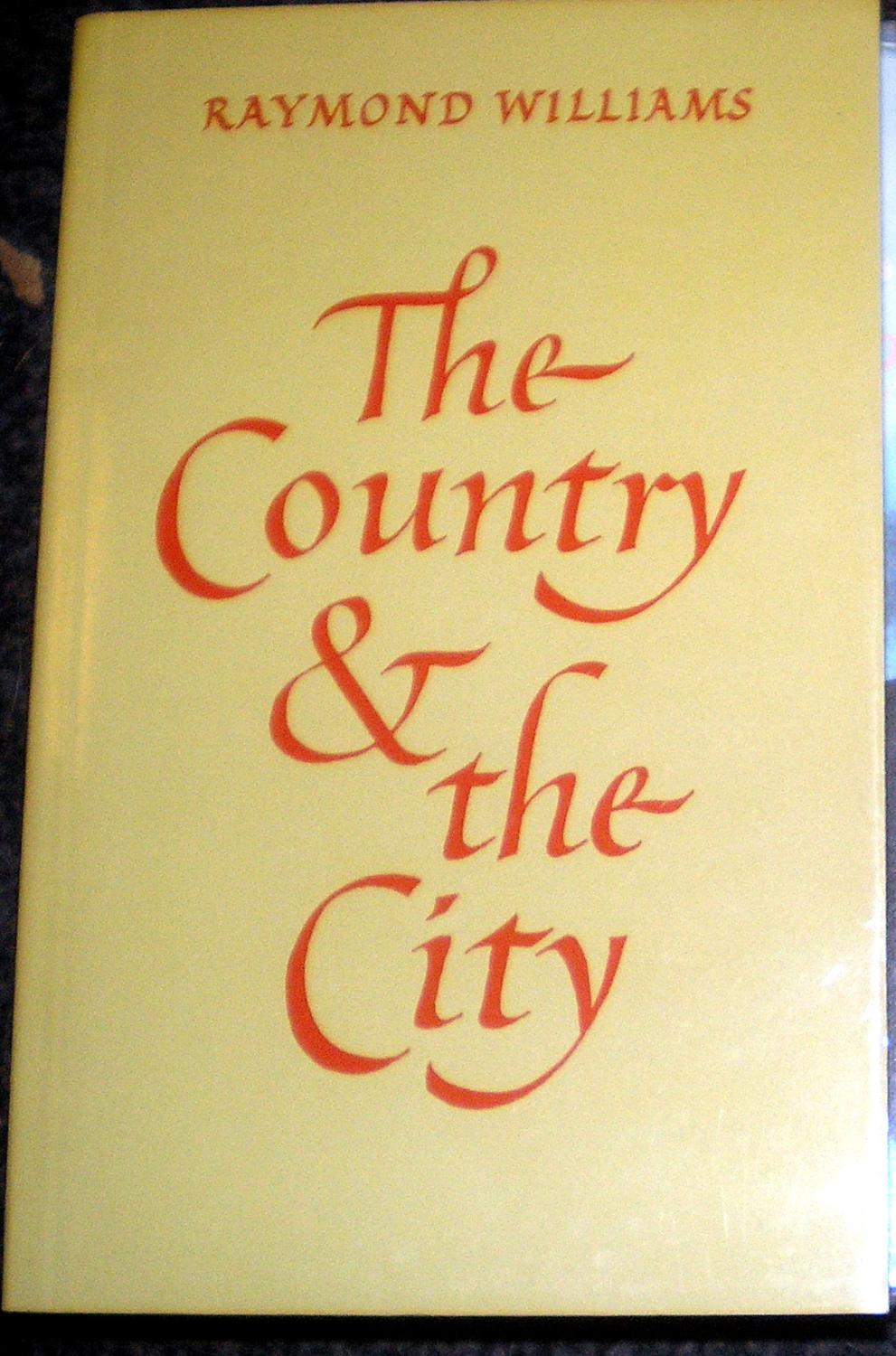 The Country And The City by Williams,Raymond: Fine Mass Market ...