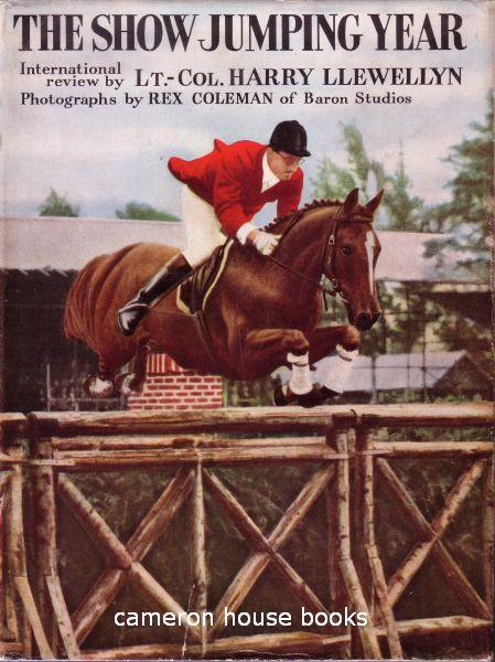 The Show Jumping Year, 1957 by Llewellyn, Lt.-Col. Harry: Fine ...