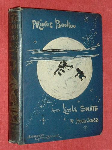 PRINCE BOOHOO AND LITTLE SMUTS by JONES, Harry (illustrated by Gordon ...