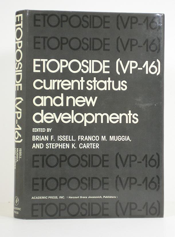 Etoposide (VP-16): Current Status and New Developments by Issell, Brian ...