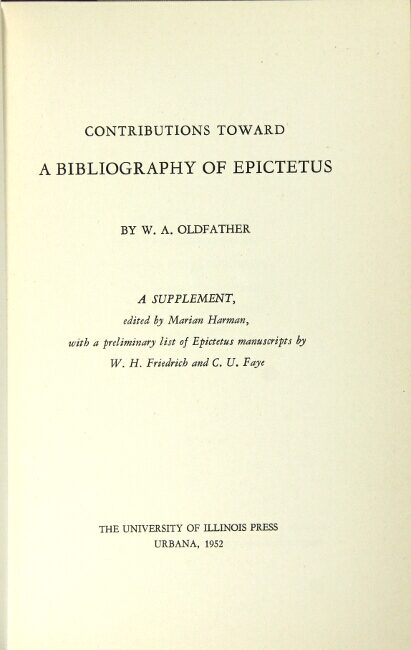 Contributions toward a bibliography of Epictetus. A supplement, edited ...