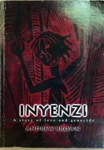 Inyenzi : A Story of Love and Genocide by Andrew Brown: Very Good Soft ...