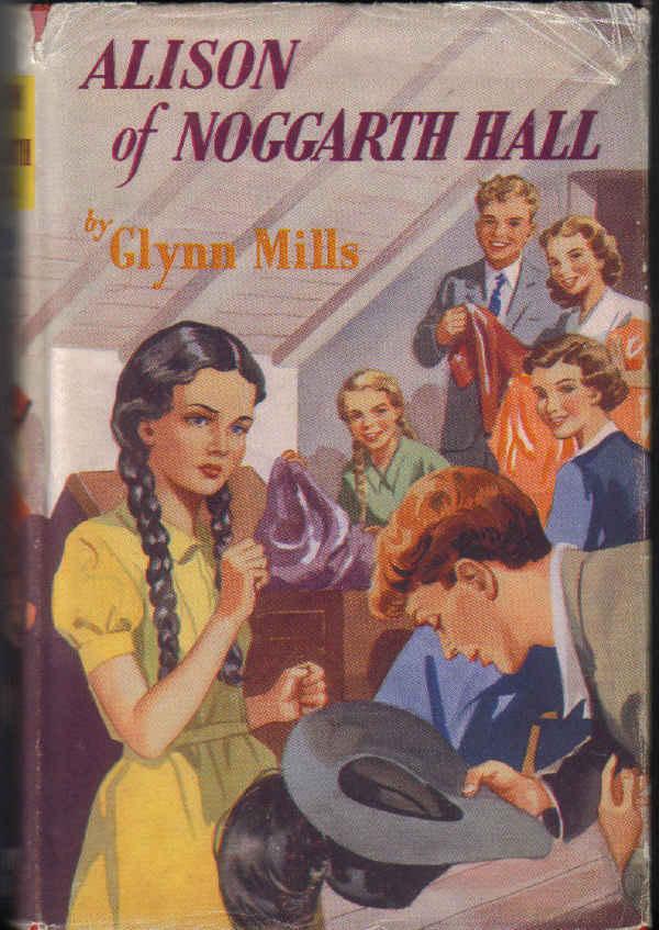 Alison of Noggarth Hall by Glynn Mills: Very Good Hard Cover (1956 ...