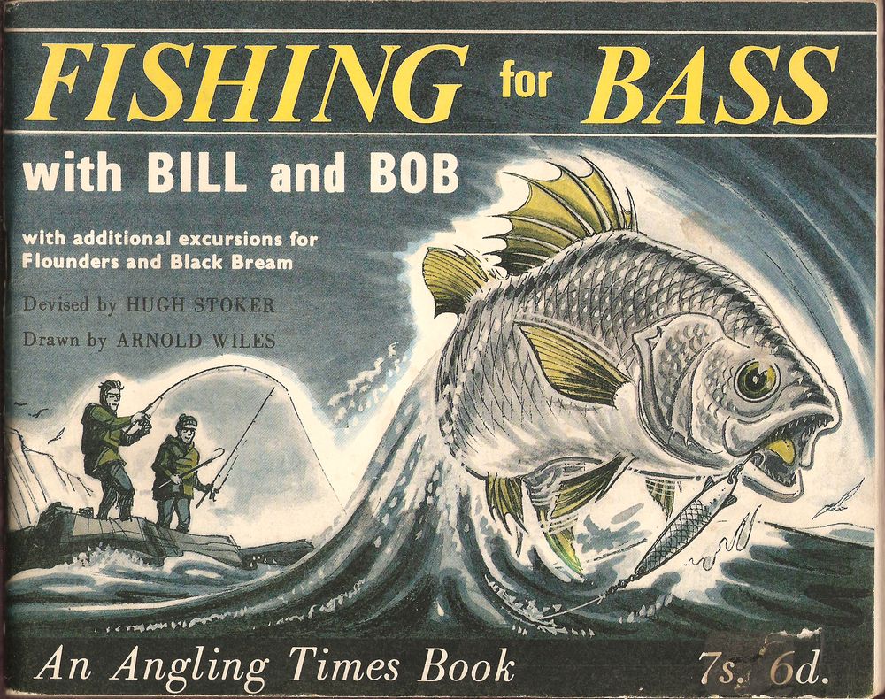 FISHING FOR BASS WITH BILL AND BOB. WITH ADDITIONAL EXCURSIONS FOR ...
