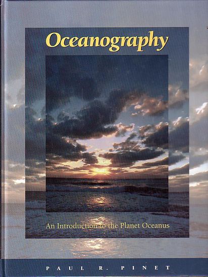 OCEANOGRAPHY - An Introduction to the Planet Oceanus by PINET, Paul R ...