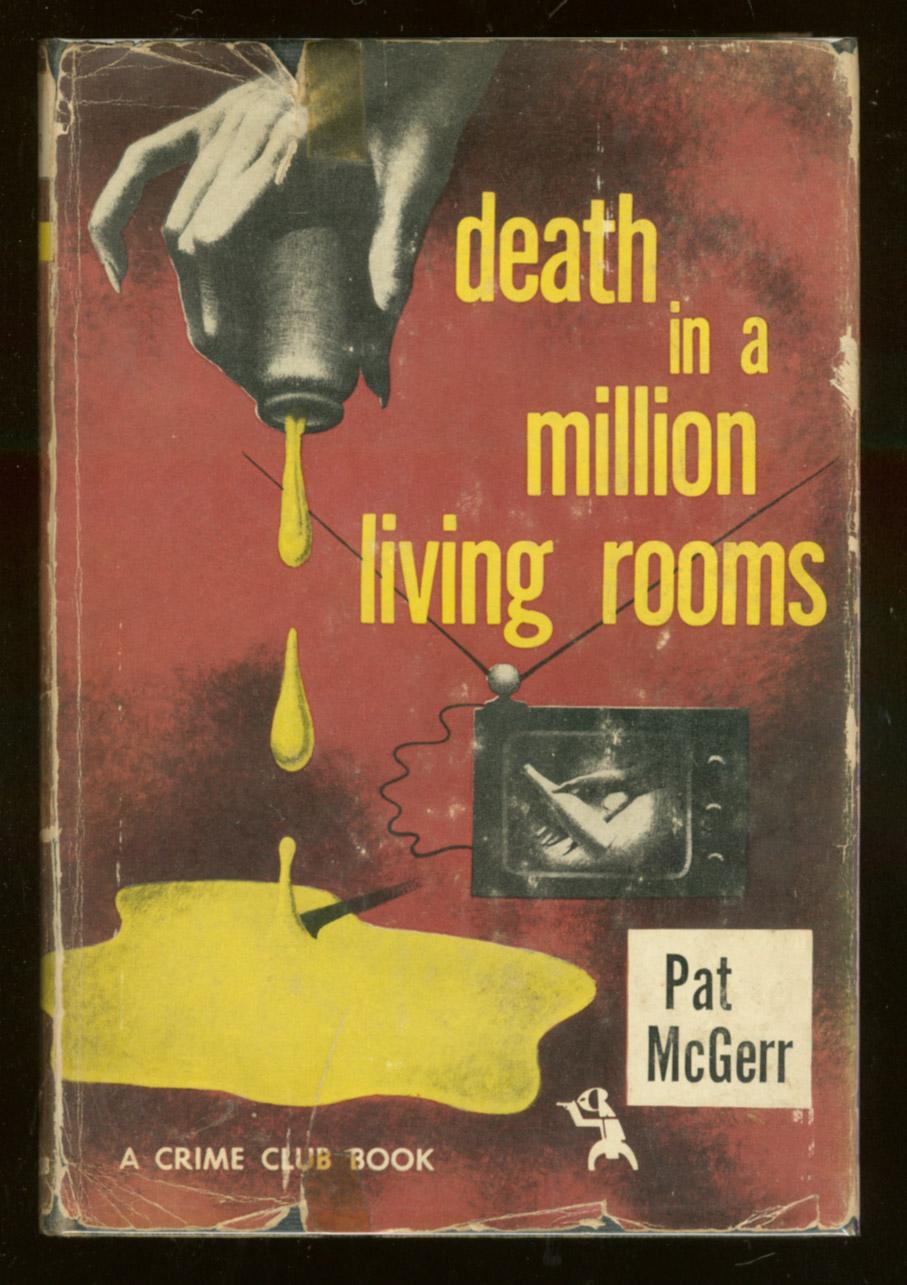 Death In A Million Living Rooms by McGERR, Pat: Very Good Hardcover ...