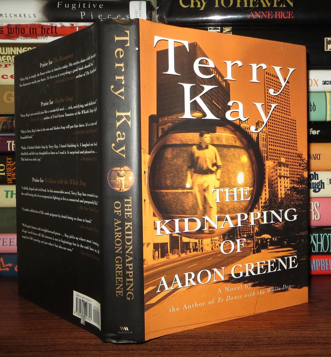 THE KIDNAPPING OF AARON GREENE par Kay, Terry: Hardcover (1999) First ...