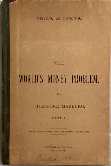 The World's Money Problem, Part 1 (1896) A unique copy given by Ezra ...
