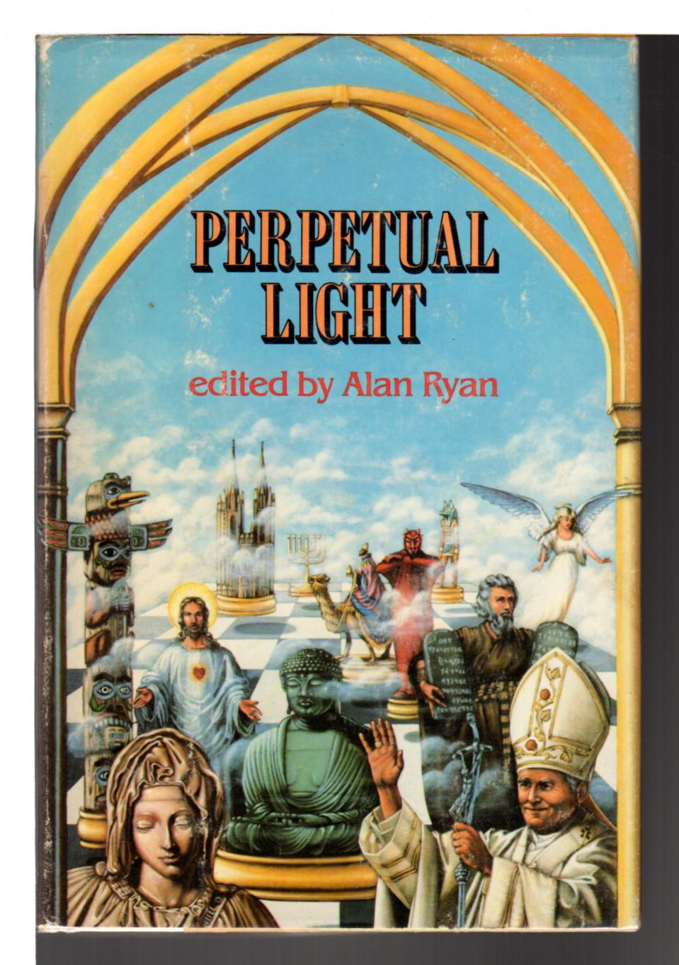 PERPETUAL LIGHT by [Anthology, signed] Ryan, Alan, editor (Benford ...
