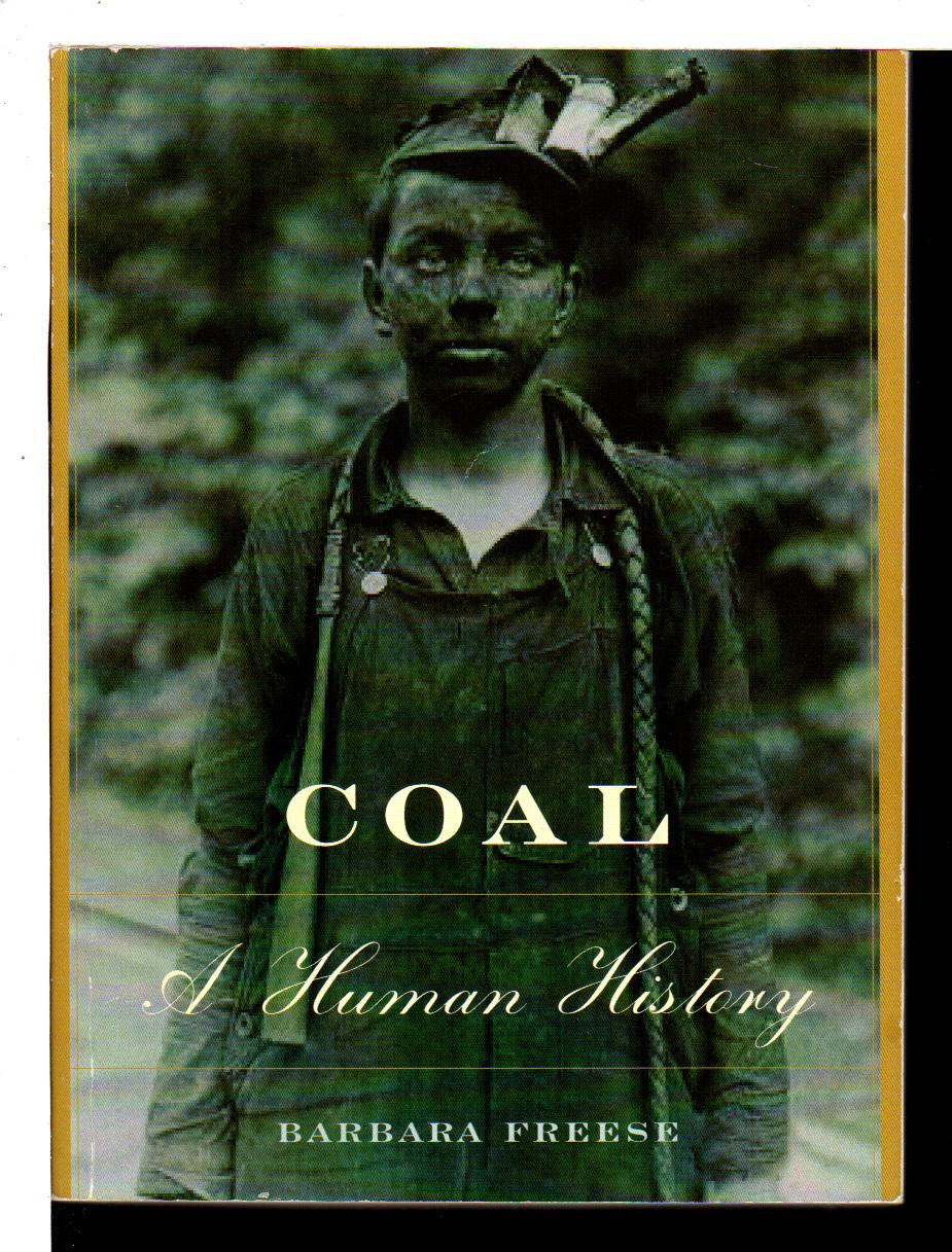 COAL: A Human History. de Freese, Barbara.: FINE (2003) | Bookfever ...