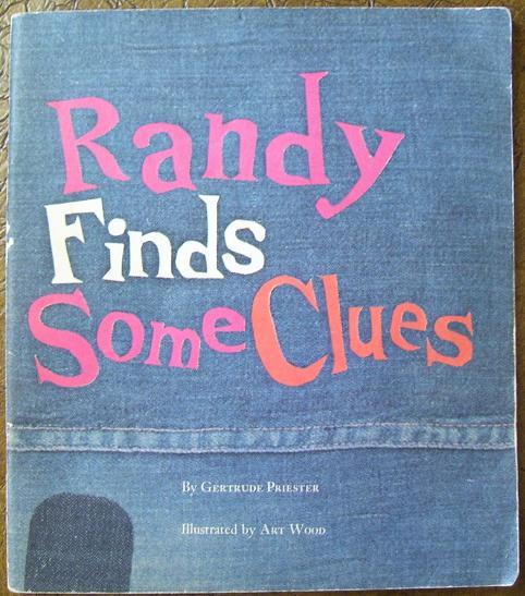 Randy Finds Some Clues by Gertrude Priester: Very Good Soft cover (1963 ...