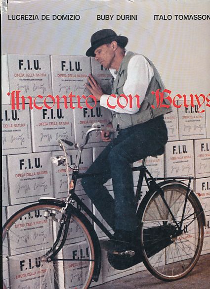 Incontro con Beuys. Lucrezia De Domizio, Buby Durini, Italo Tomassoni ...