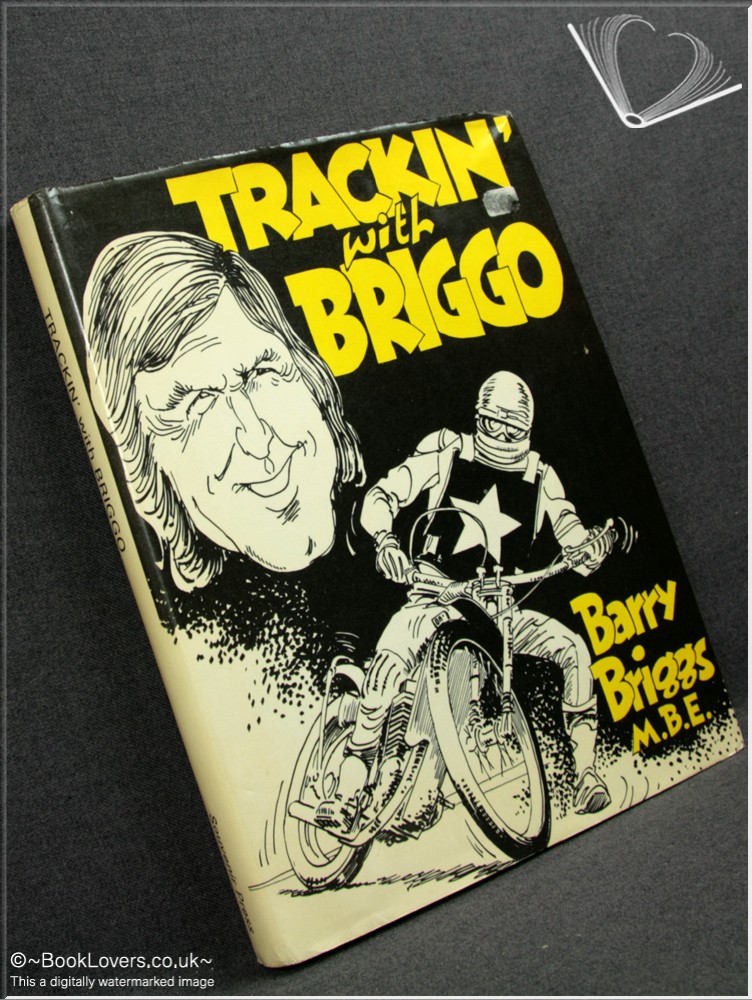 Trackin' with Briggo von Barry Briggs: Hardback in Dust Wrapper. (1975 ...