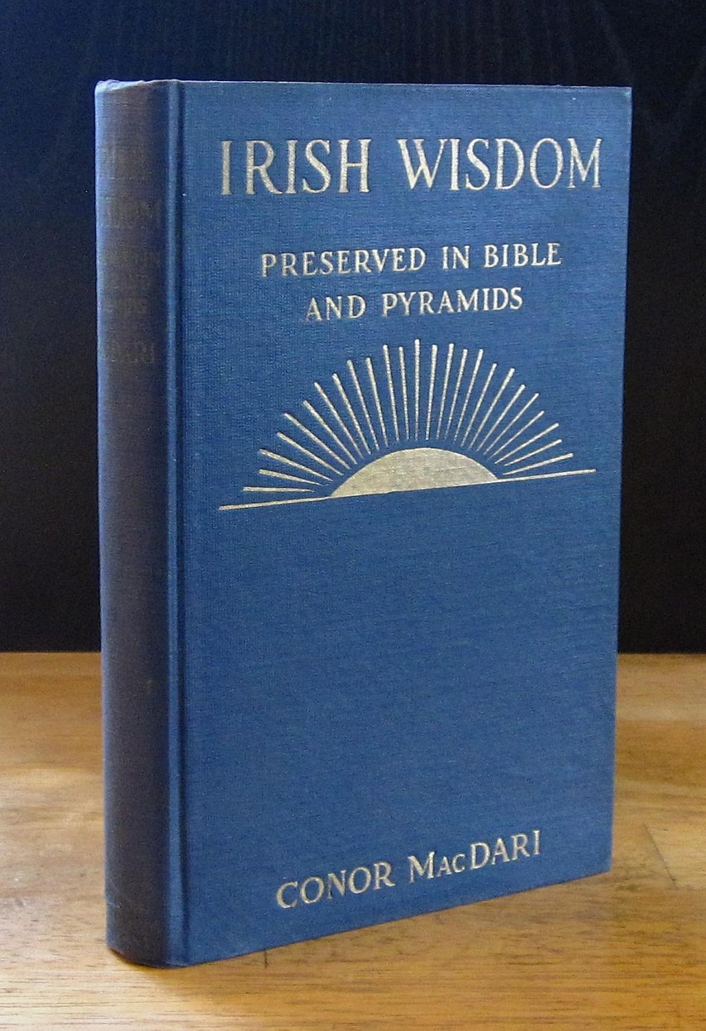 Irish Wisdom: Preserved in Bible and Pyramids by MacDari, Conor (Geran ...
