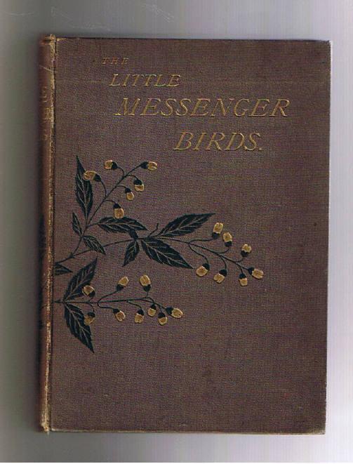 The Little Messenger Birds. or The Chimes Of The Silver Bells. par ...