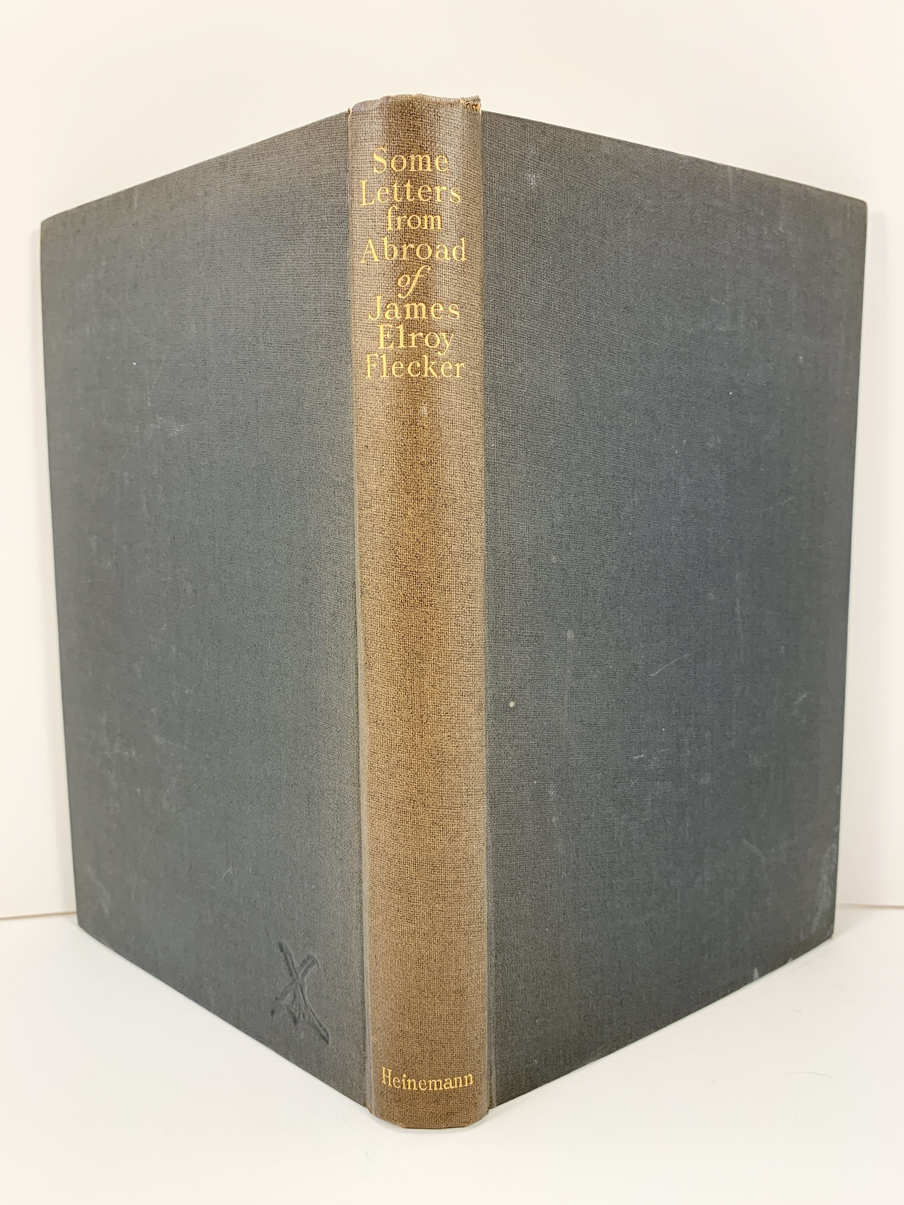 Some Letters From Abroad of James Elroy Flecker with a Few ...