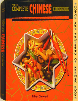 The Complete Chinese Cookbook by Stewart, Jillian: Fine Hard Cover ...